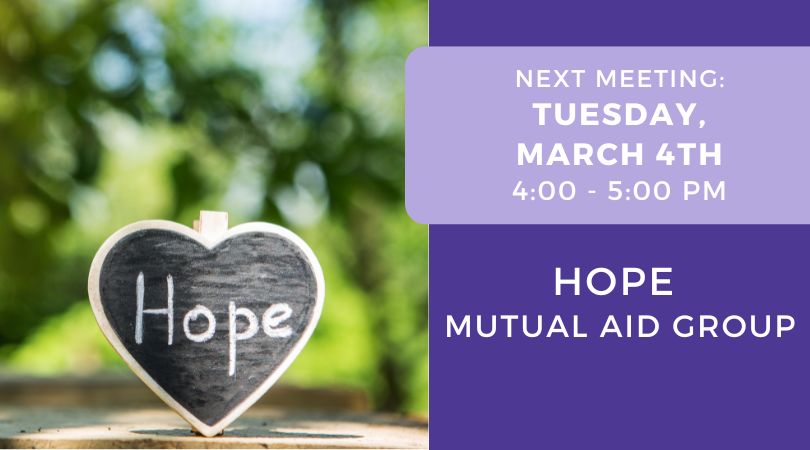 HOPE Mutual Aid Group for Patients and their Loved Ones | Tuesday ...