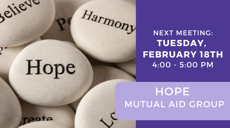 HOPE Mutual Aid Group for Patients and their Loved Ones | Tuesday ...